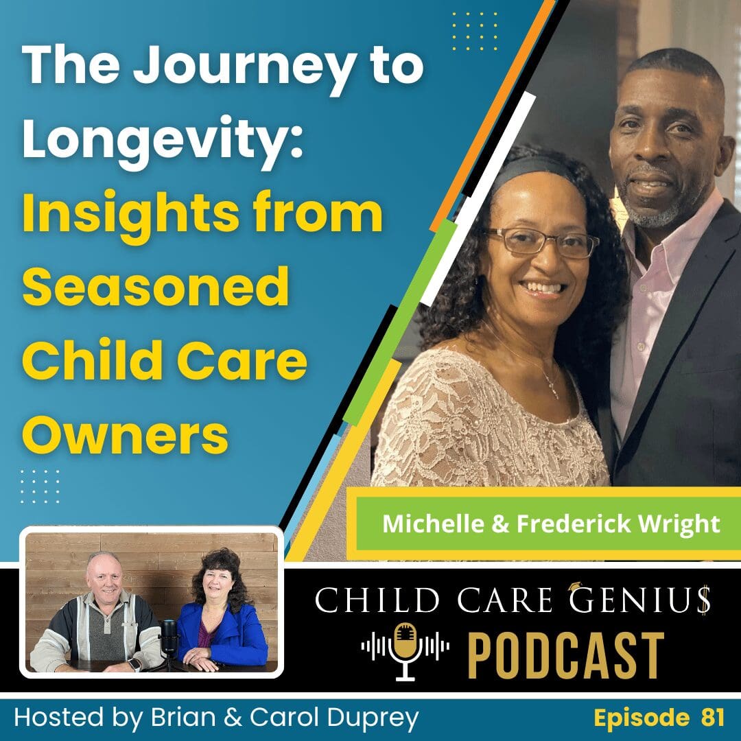 E81 - The Journey to Longevity: Insights from Seasoned Child Care ...