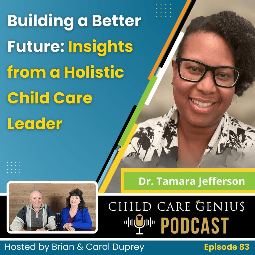 E83 - Building a Better Future: Insights from a Holistic Child Care ...