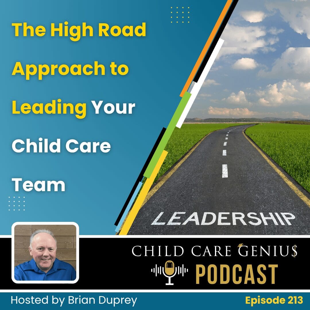 E213 - The High Road Approach to Leading Your Child Care Team with ...